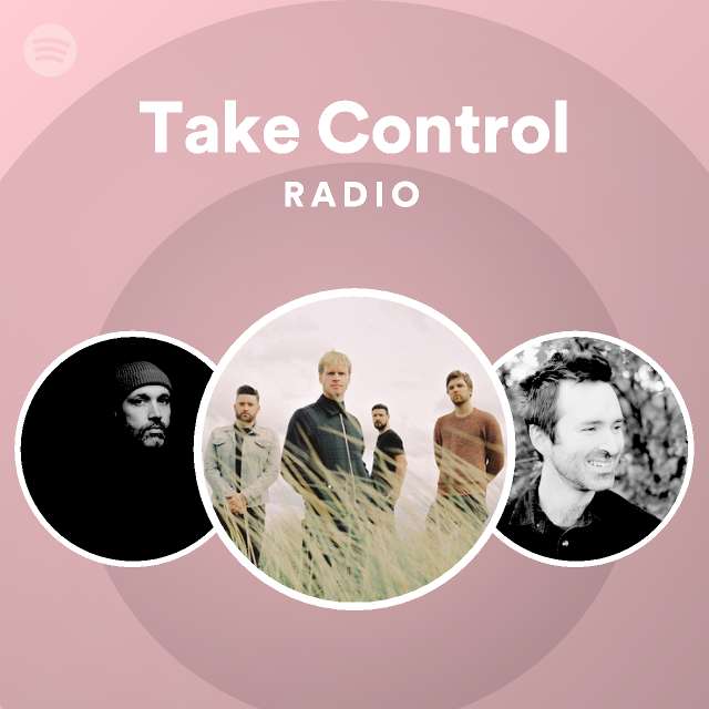 Take Control Radio | Spotify Playlist