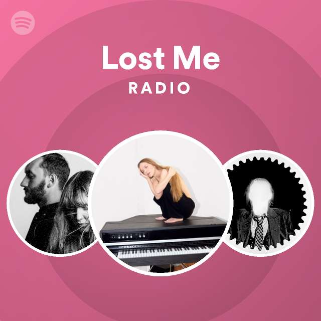 Lost Me Radio - playlist by Spotify | Spotify