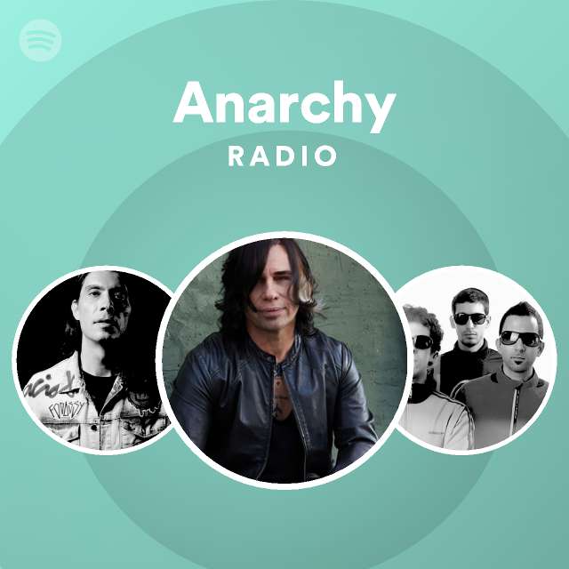 Anarchy Radio - playlist by Spotify | Spotify