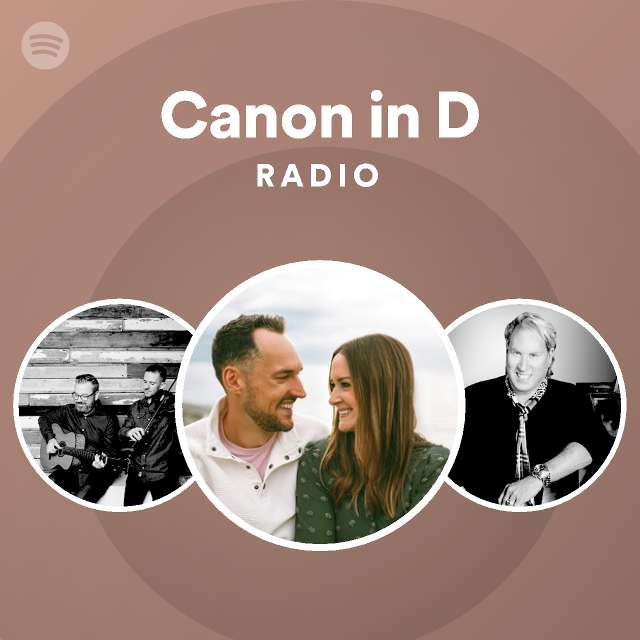 Canon in D Radio - playlist by Spotify | Spotify
