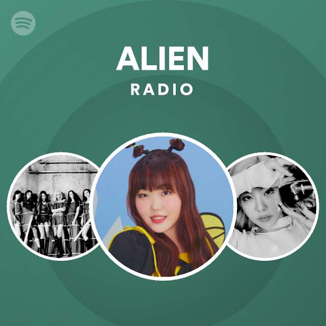 ALIEN Radio - playlist by Spotify | Spotify