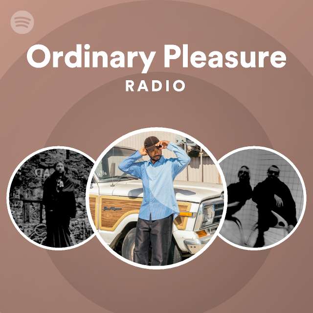 Ordinary Pleasure Radio - playlist by Spotify | Spotify