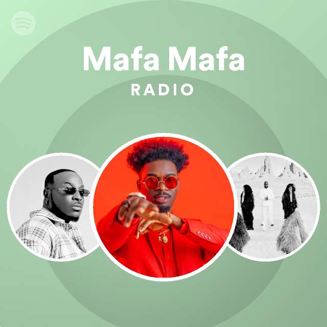 Mafa Mafa Radio - playlist by Spotify | Spotify