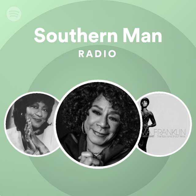 Southern Man Radio | Spotify Playlist