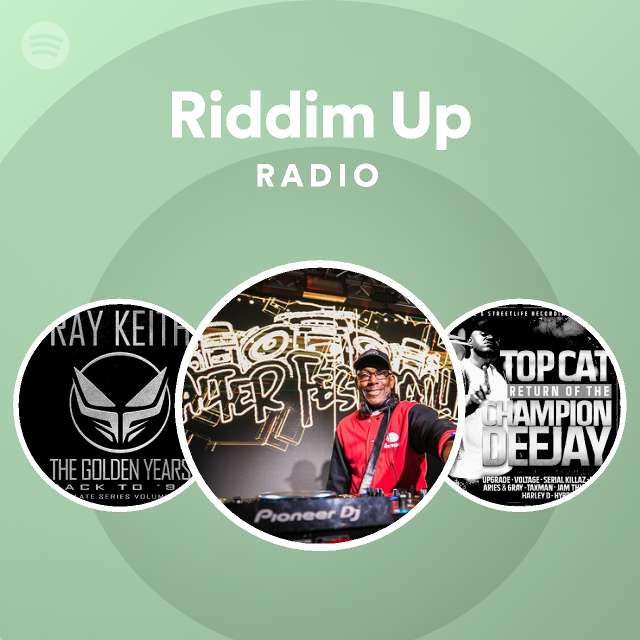 Riddim Up Radio - playlist by Spotify | Spotify