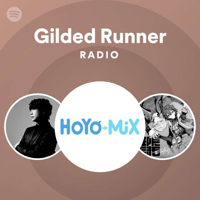 Gilded Runner Radio - playlist by Spotify | Spotify