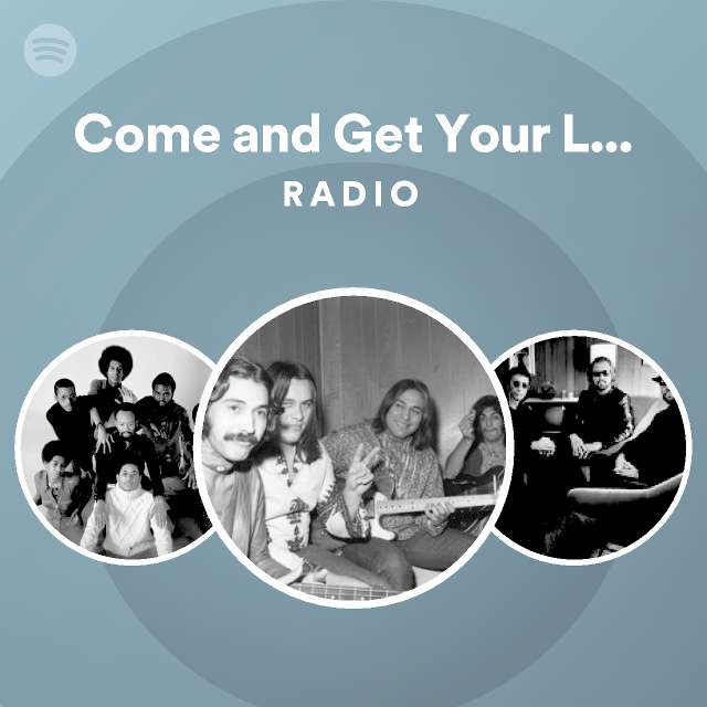 Come and Get Your Love - Single Version Radio - playlist by Spotify ...