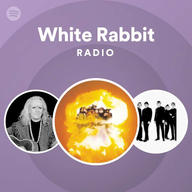 White Rabbit Radio - playlist by Spotify | Spotify
