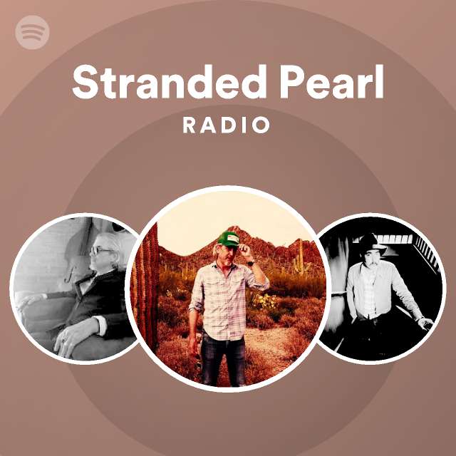 Stranded Pearl Radio - playlist by Spotify | Spotify
