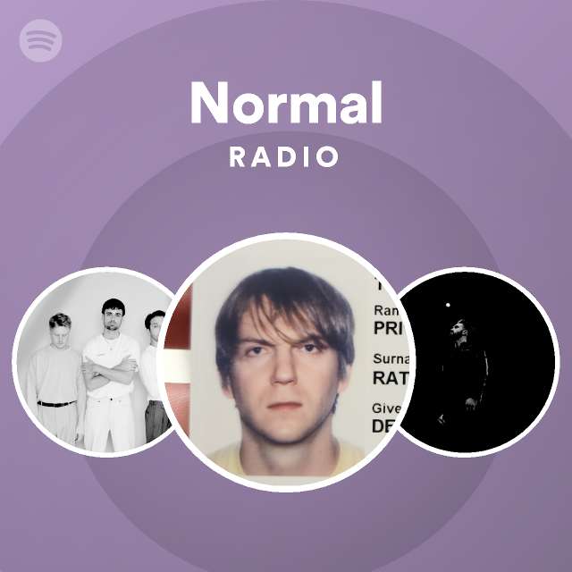 Normal Radio - playlist by Spotify | Spotify