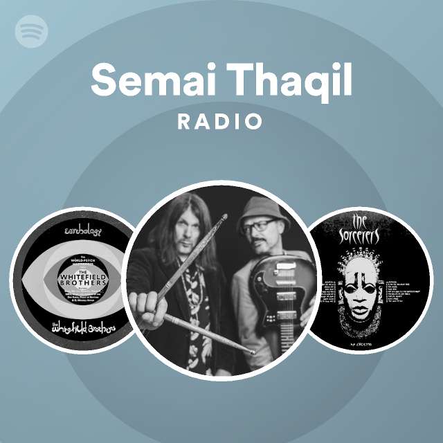 Semai Thaqil Radio - playlist by Spotify | Spotify