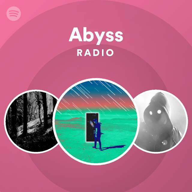 Abyss Radio - playlist by Spotify | Spotify