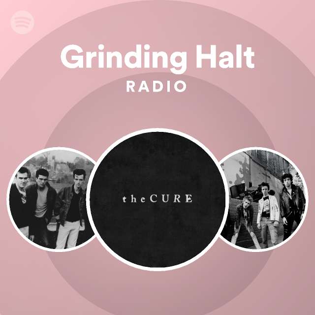 Grinding Halt Radio - playlist by Spotify | Spotify