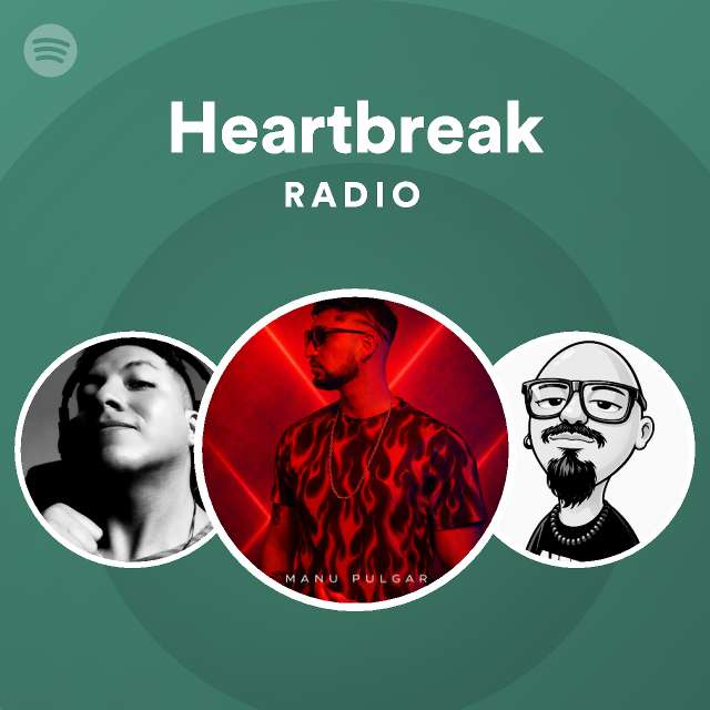 Heartbreak Radio - playlist by Spotify | Spotify