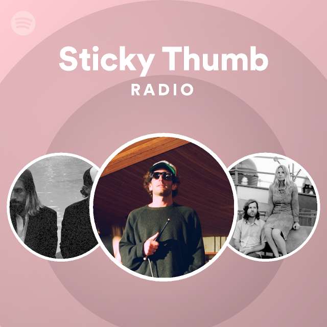 Sticky Thumb Radio - playlist by Spotify | Spotify