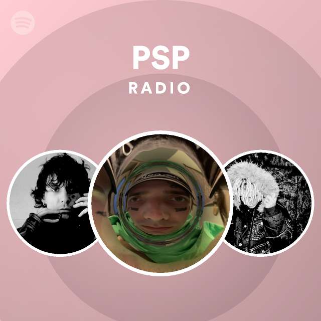 PSP Radio - playlist by Spotify | Spotify