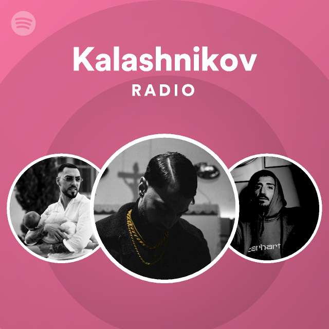 Kalashnikov Radio - playlist by Spotify | Spotify