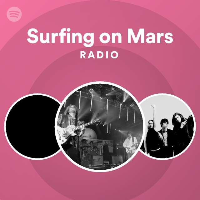 Surfing on Mars Radio - playlist by Spotify | Spotify