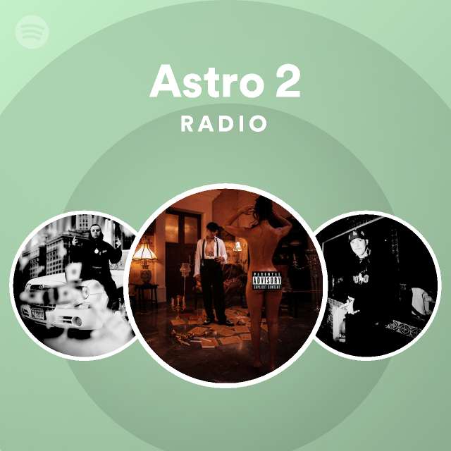 Astro 2 Radio - playlist by Spotify | Spotify