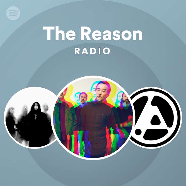 The Reason Radio - playlist by Spotify | Spotify
