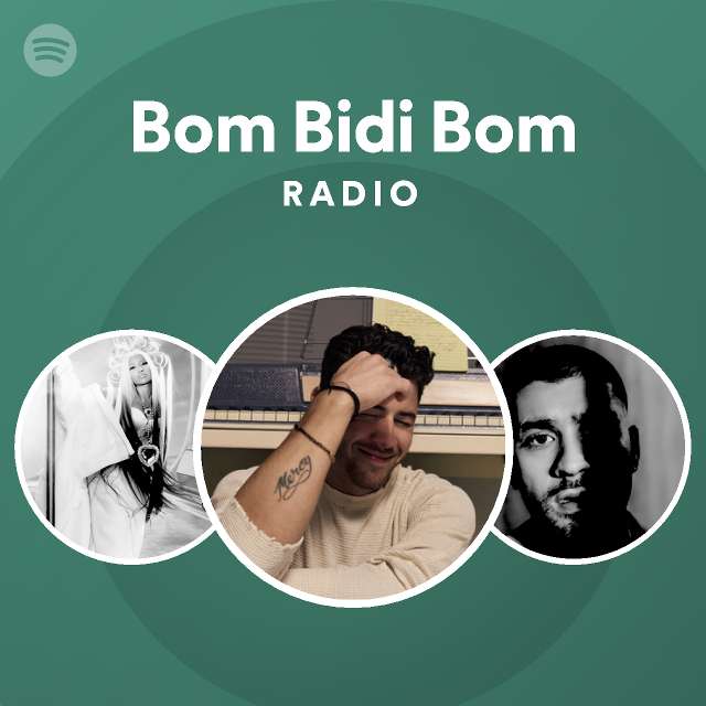 Bom Bidi Bom Radio | Spotify Playlist