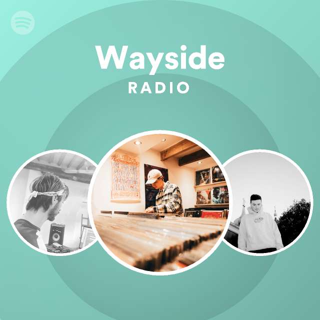Wayside Radio | Spotify Playlist