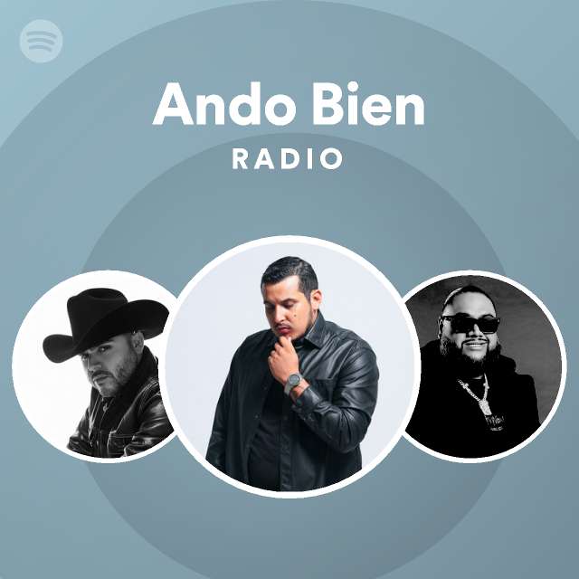 Ando Bien Radio - playlist by Spotify | Spotify