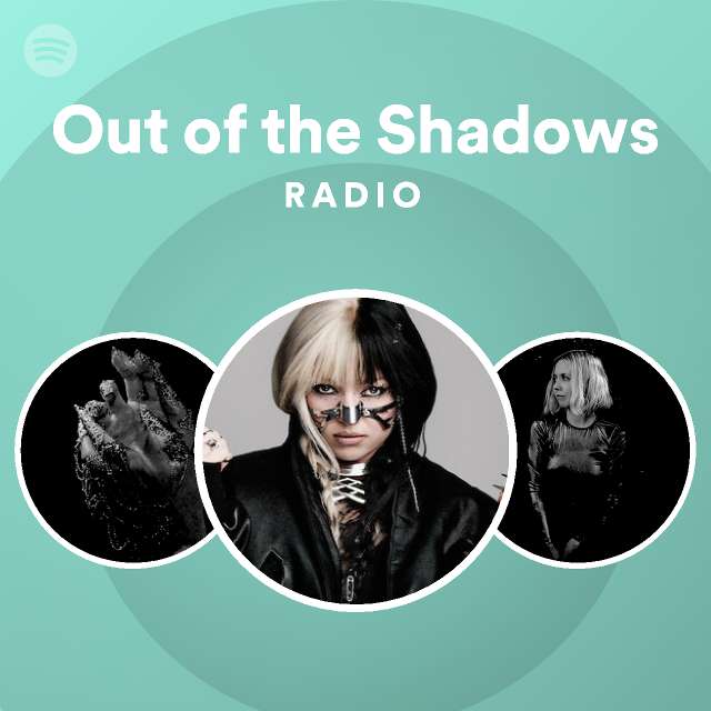 Out of the Shadows Radio | Spotify Playlist