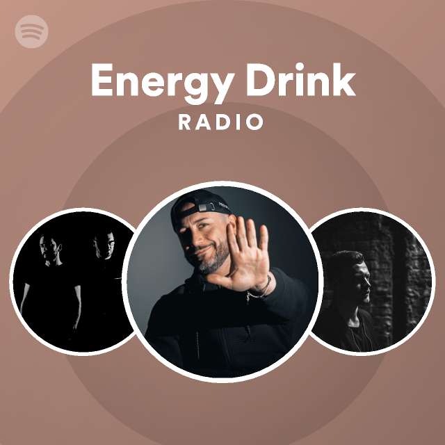 Energy Drink Radio - playlist by Spotify | Spotify