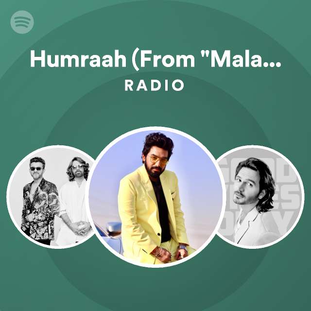 Humraah (From "Malang - Unleash The Madness") Radio - playlist by ...