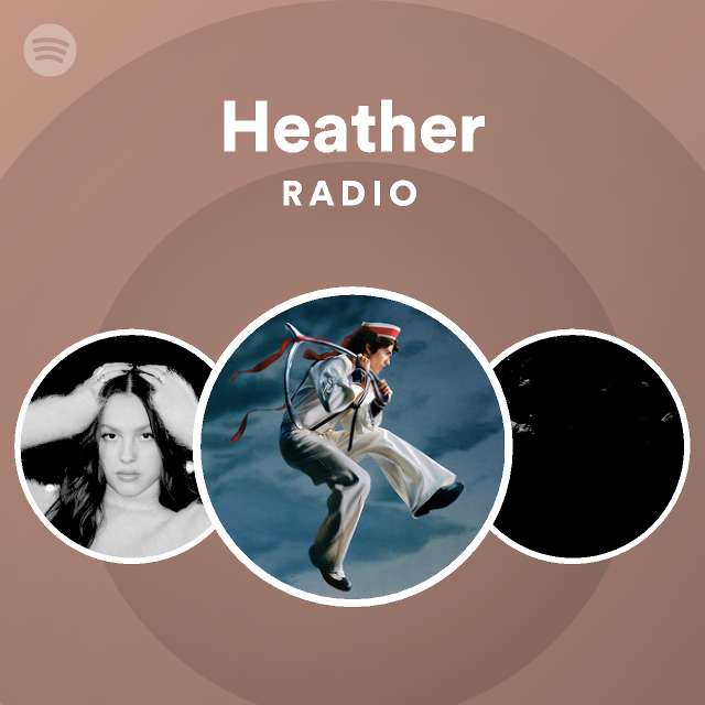 Heather Radio - playlist by Spotify | Spotify