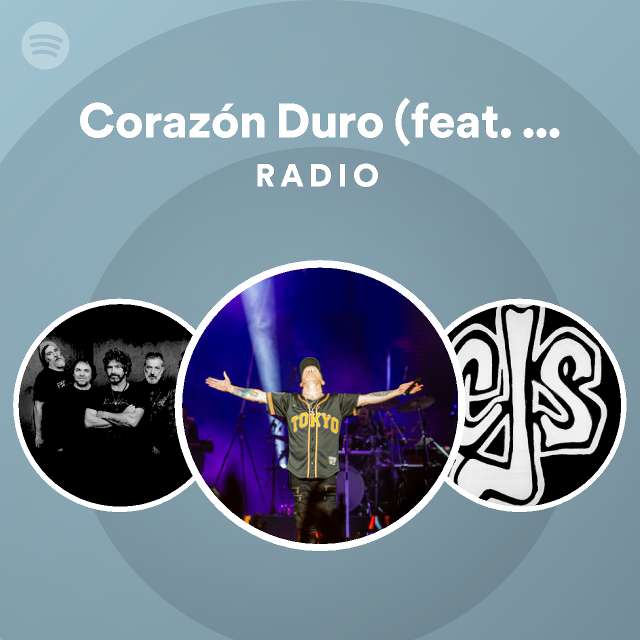 Corazón Duro (feat. Bronco) Radio - playlist by Spotify | Spotify