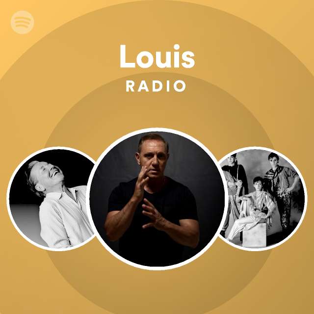 Louis Radio - playlist by Spotify | Spotify