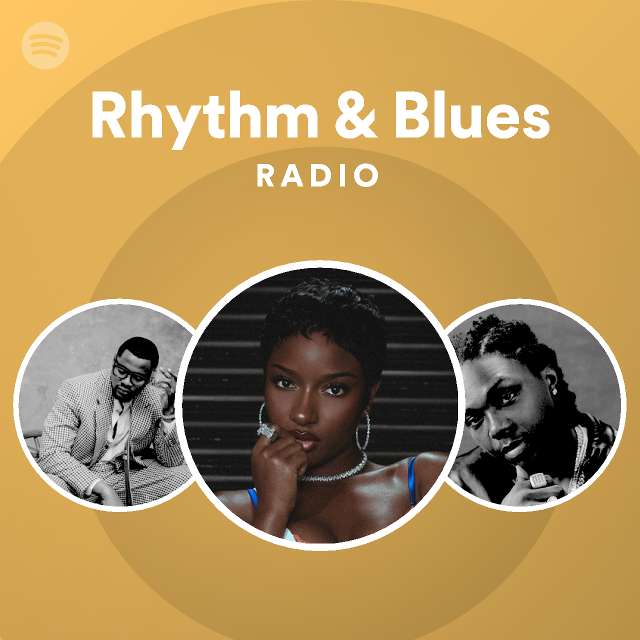 Rhythm & Blues Radio - playlist by Spotify | Spotify