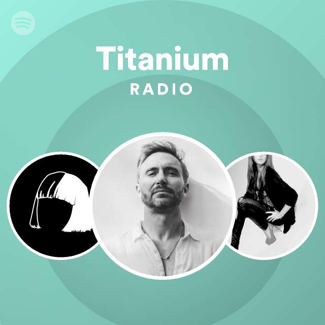 Titanium Radio - playlist by Spotify | Spotify