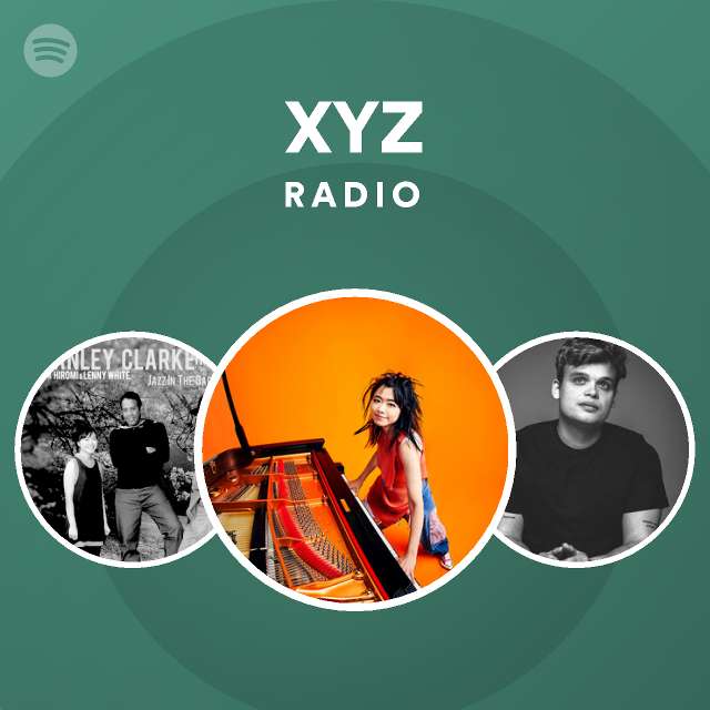 XYZ Radio | Spotify Playlist