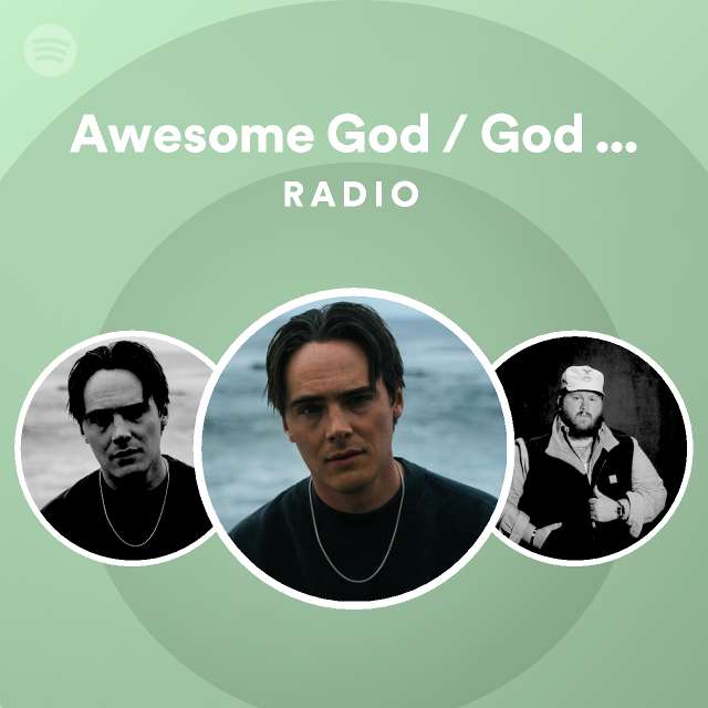 Awesome God / God Only Knows - Campfire Medley Radio - playlist by Spotify | Spotify