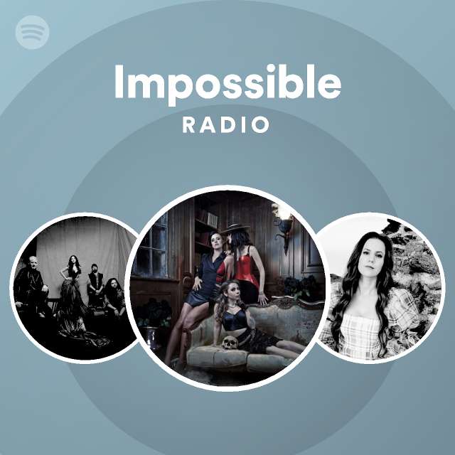 Impossible Radio - playlist by Spotify | Spotify