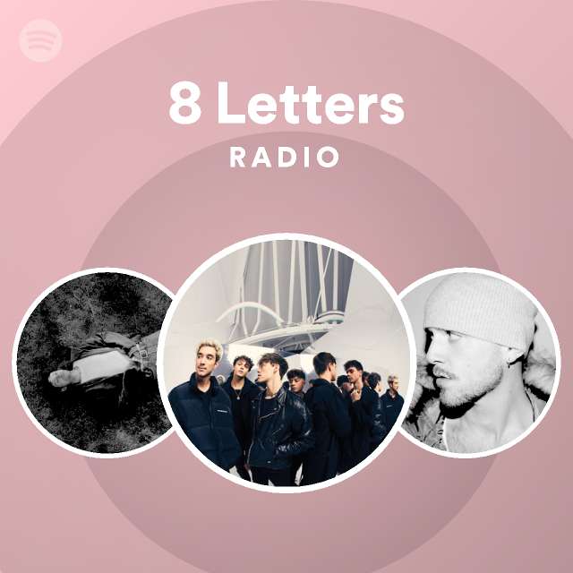 8 Letters Radio - playlist by Spotify | Spotify
