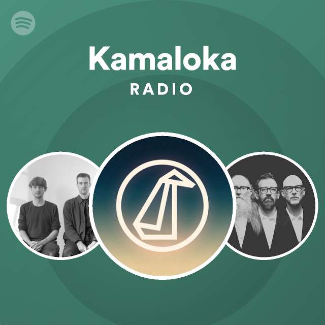 Kamaloka Radio - playlist by Spotify | Spotify