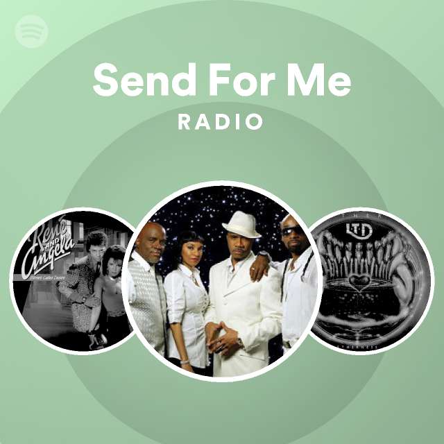 Send For Me Radio - playlist by Spotify | Spotify