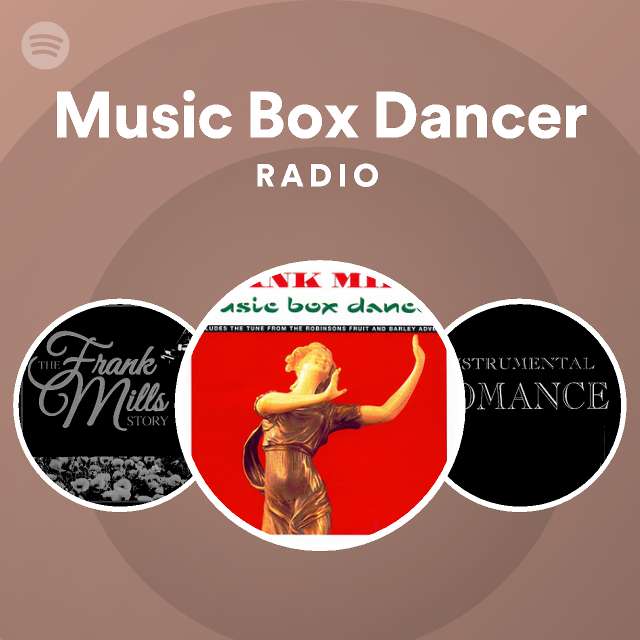 Music Box Dancer Radio - playlist by Spotify | Spotify