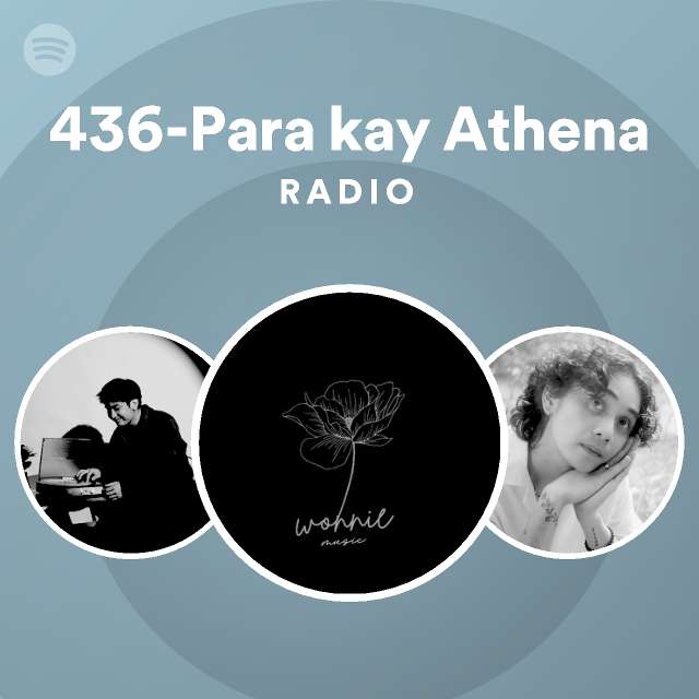 436-Para kay Athena Radio - playlist by Spotify | Spotify