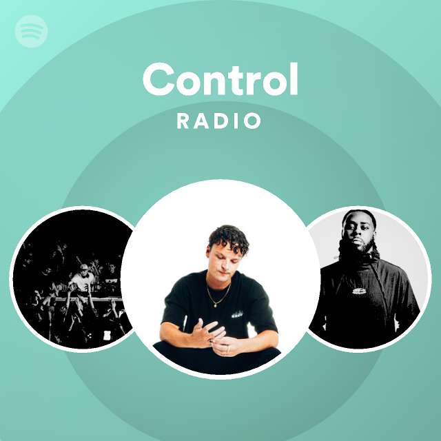 Control Radio - playlist by Spotify | Spotify