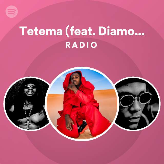 Tetema (feat. Diamond Platnumz) Radio - playlist by Spotify | Spotify