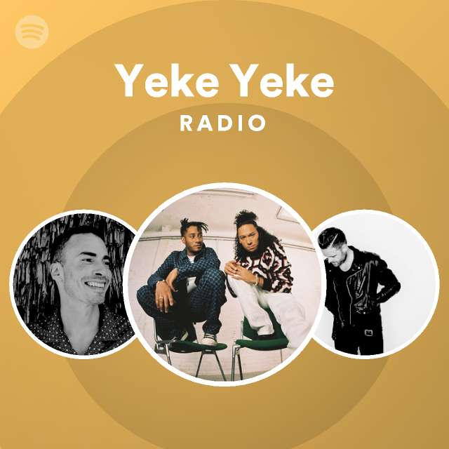 Yeke Yeke Radio - playlist by Spotify | Spotify