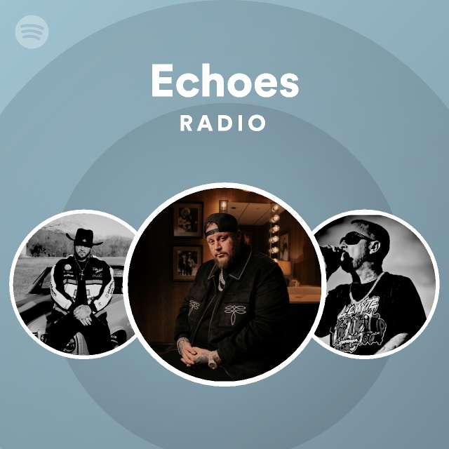 Echoes Radio - playlist by Spotify | Spotify