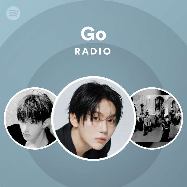 Go Radio - playlist by Spotify | Spotify