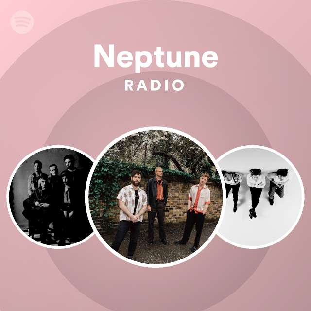 Neptune Radio - playlist by Spotify | Spotify