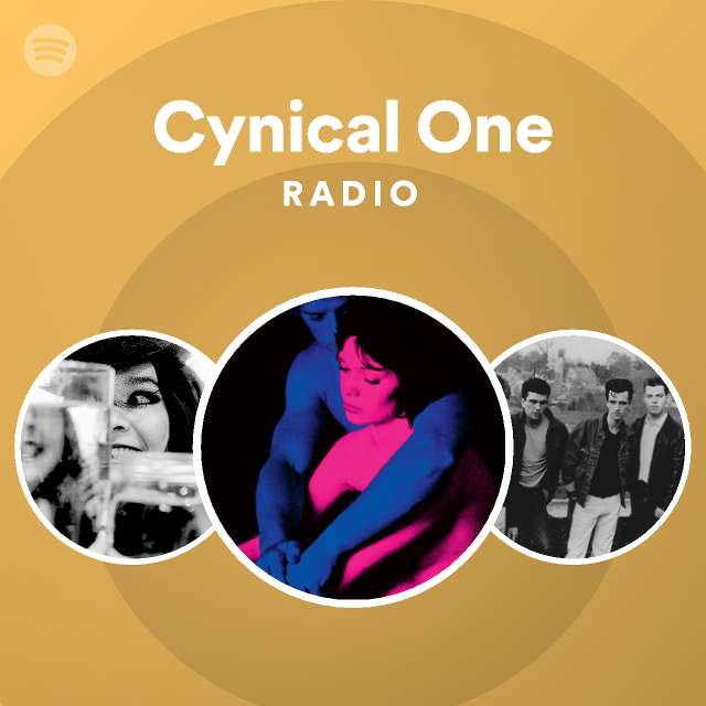 Cynical One Radio - playlist by Spotify | Spotify